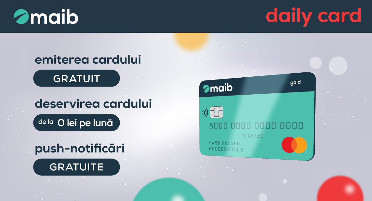 Daily card – noul card de la maib pentru plăți zilnice - Bani.md