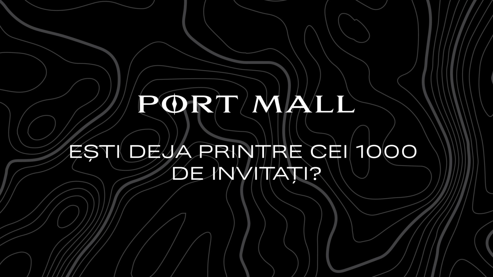 PORT MALL- private opening în luna octombrie. Concert unic și alte ...