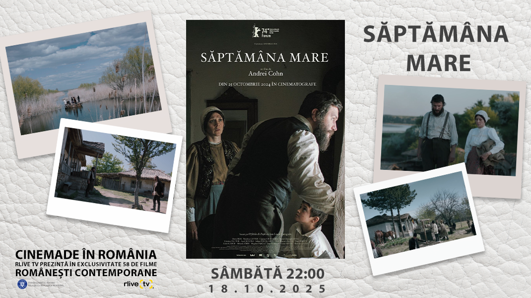 CineMADE in România: Vizionați drama „Săptămâna Mare” de Andrei Cohn, la 22:00, la RLIVE TV ...